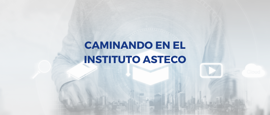 Caminando en el Instituto Asteco - Instituto Asteco